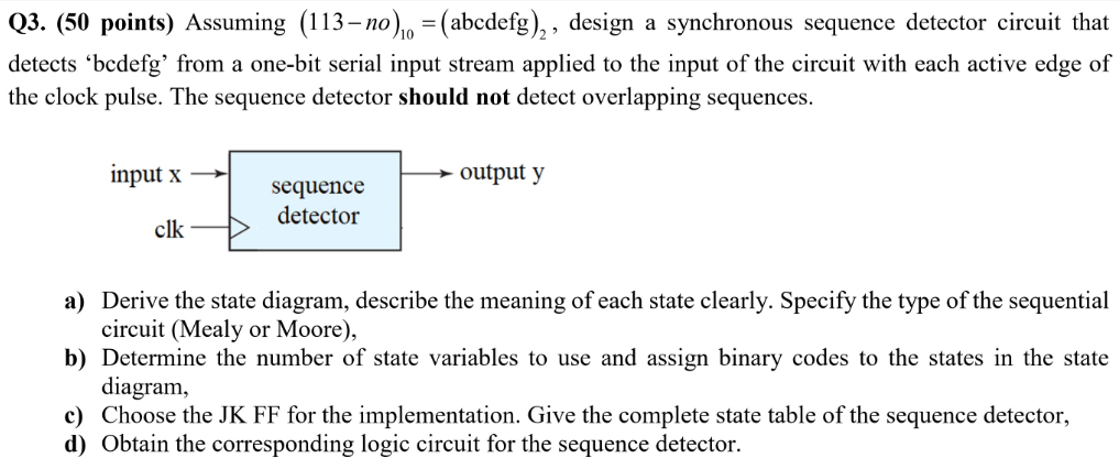 Solved Q3. (50 points) Assuming (113−no)10=(abcdefg)2, | Chegg.com