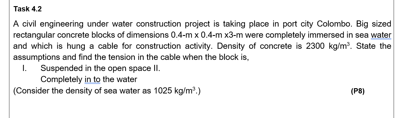 Solved Task 4.2 A civil engineering under water construction | Chegg.com
