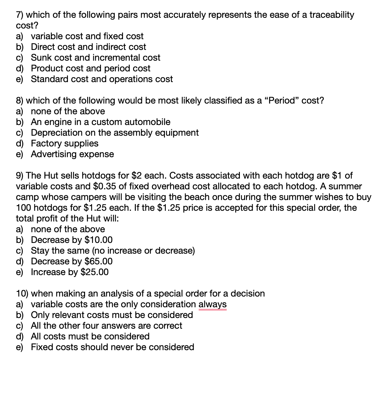 Solved 1) Which of the following statements does NOT apply | Chegg.com