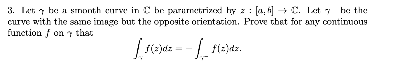 Solved 3. Let y be a smooth curve in C be parametrized by z | Chegg.com