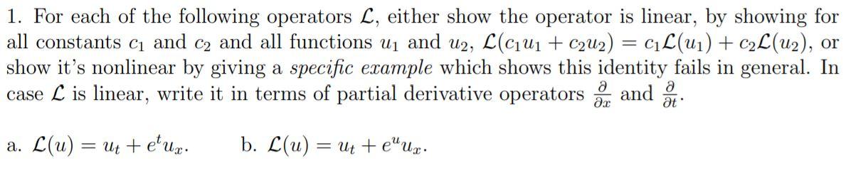 Solved 1. For each of the following operators L, either show | Chegg.com