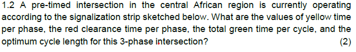 1.2 A pre-timed intersection in the central African | Chegg.com
