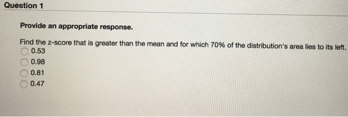 Solved Question 1 Provide An Appropriate Response Find The
