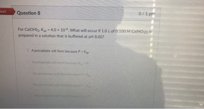 Solved rect Question8 0 1 pts For Ca(OH)2 Ksp- 4.0 x 106 | Chegg.com Solved rect Question8 0 1 pts For Ca(OH)2 Ksp- 4.0 x 106 | Chegg.com