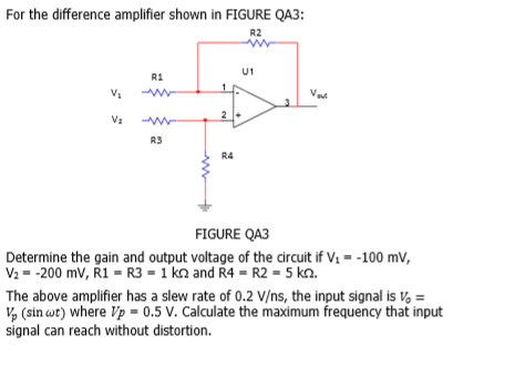 Solved For the difference amplifier shown in FIGURE QA3: | Chegg.com