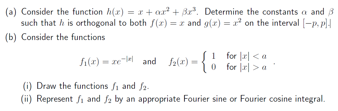 Solved (a) Consider the function h(x) = x + ax² + 3x3. | Chegg.com