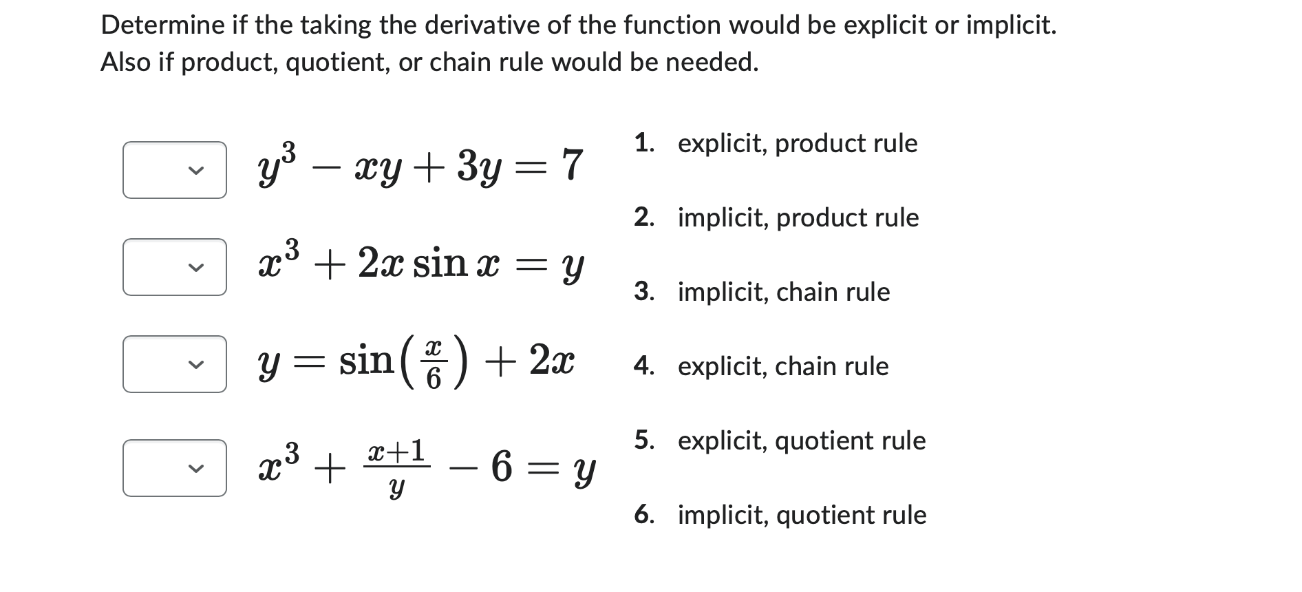 Solved Determine if the taking the derivative of the | Chegg.com