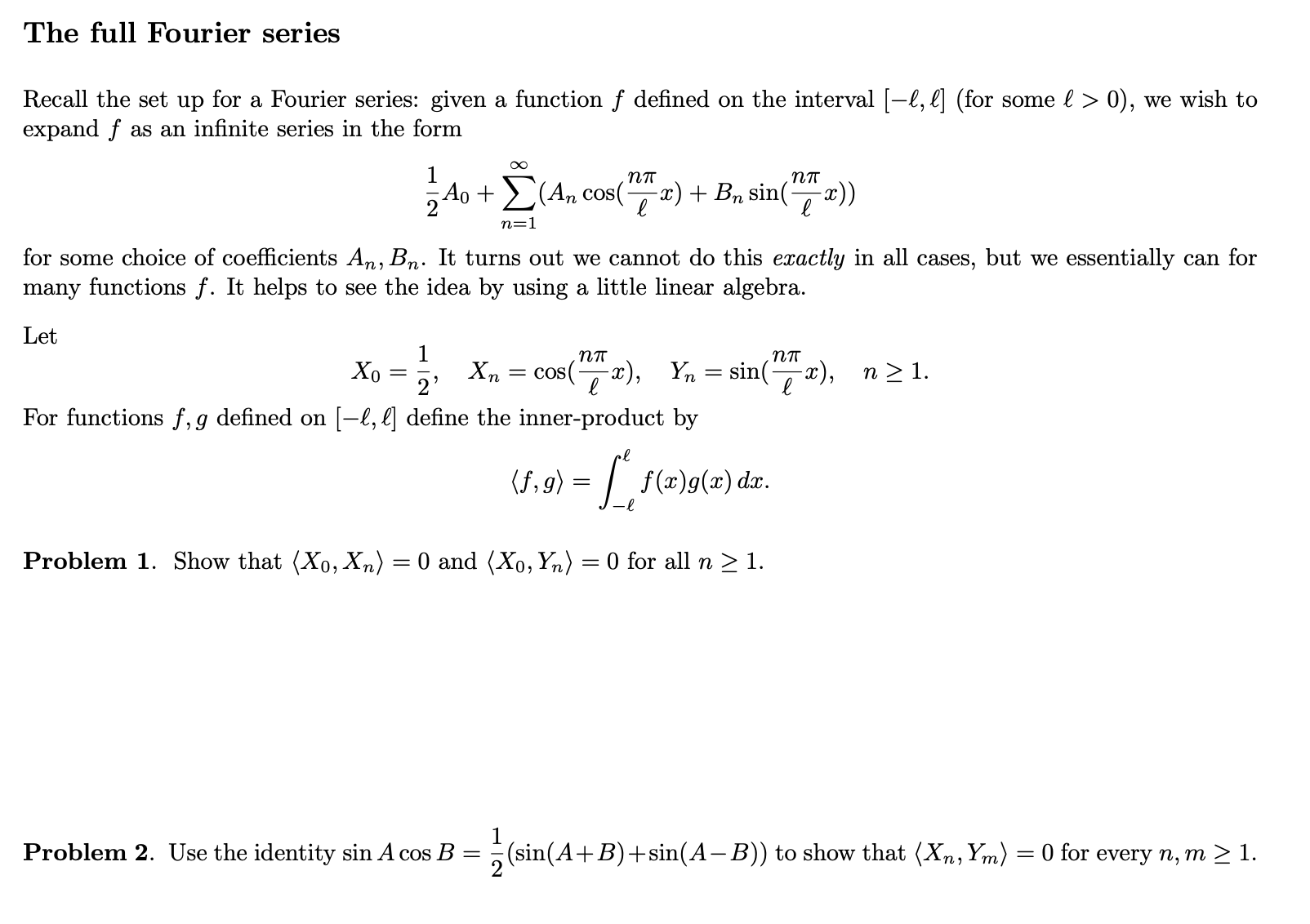 Solved The full Fourier series Recall the set up for a | Chegg.com