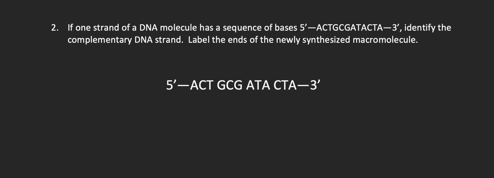Solved If one strand of a DNA molecule has a sequence of | Chegg.com