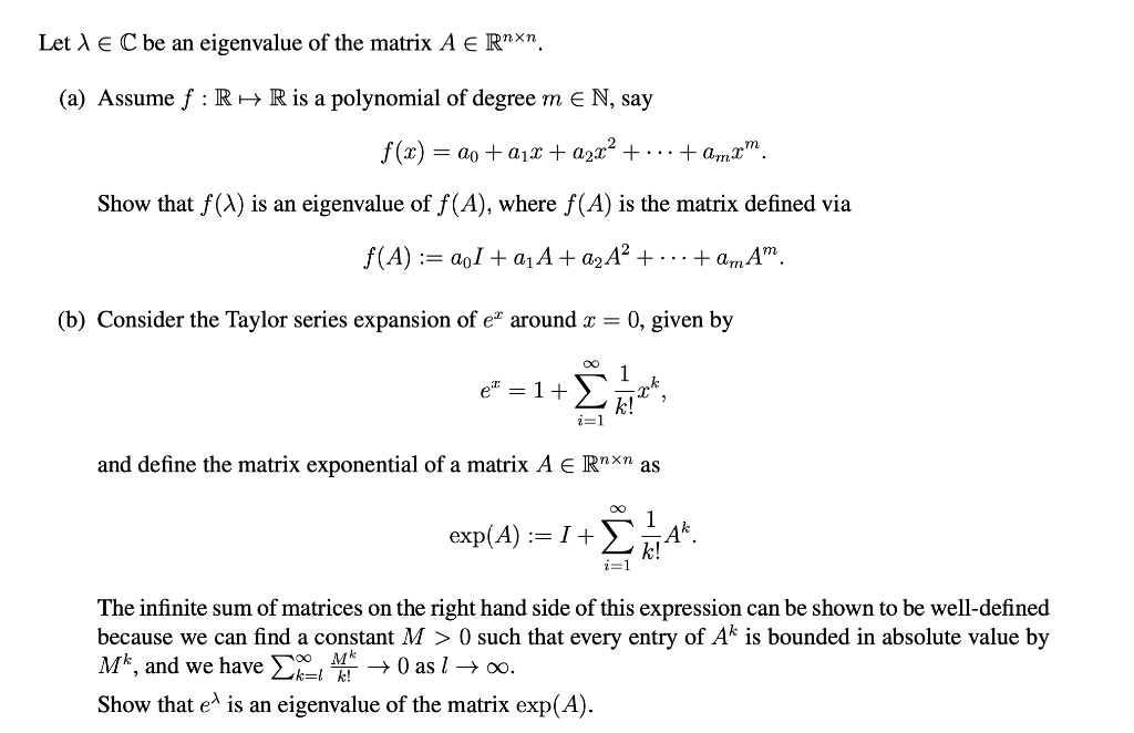 Solved Let le C be an eigenvalue of the matrix Ae Rnxn. (a) | Chegg.com