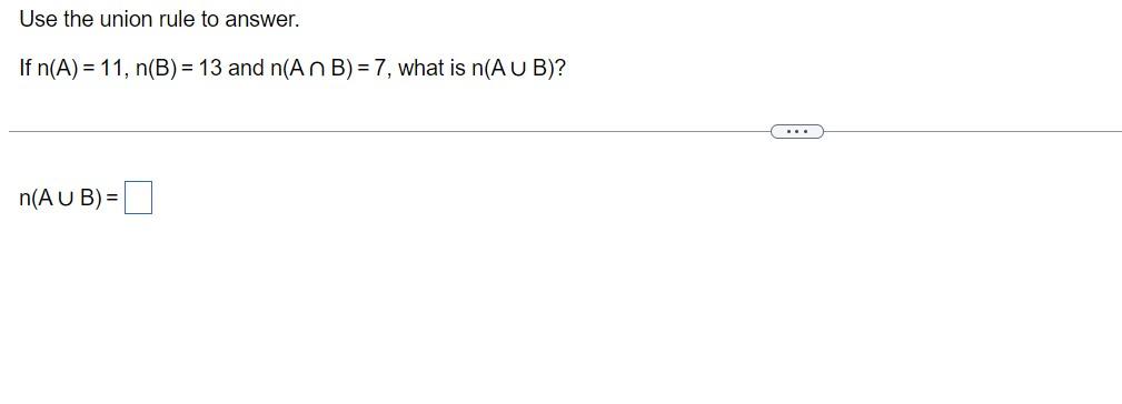 Solved Use the union rule to answer. If n(A)=11,n(B)=13 and | Chegg.com