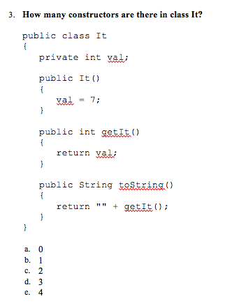 Solved 3. How many constructors are there in class It? | Chegg.com