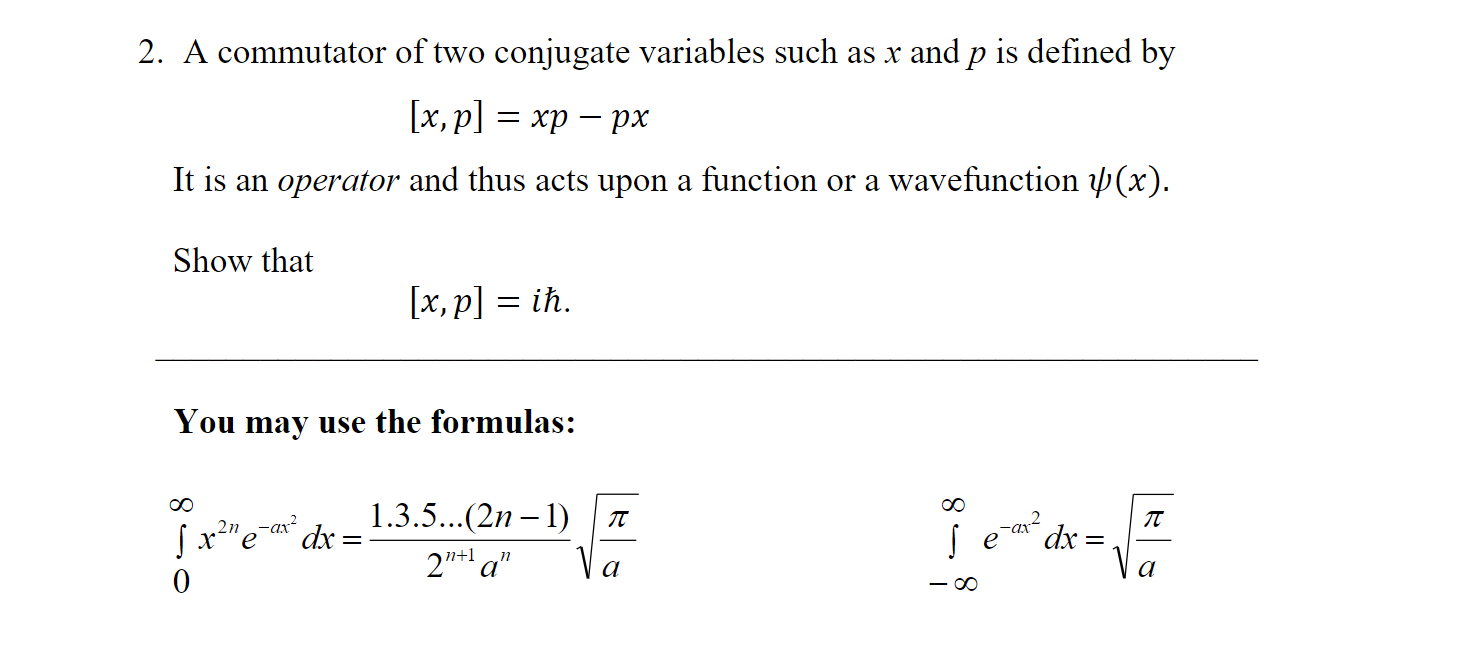 Solved 2. A commutator of two conjugate variables such as x | Chegg.com