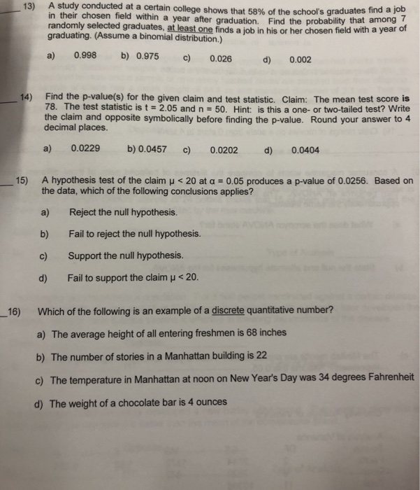 Solved 13) A study conducted at a certain college shows that | Chegg.com