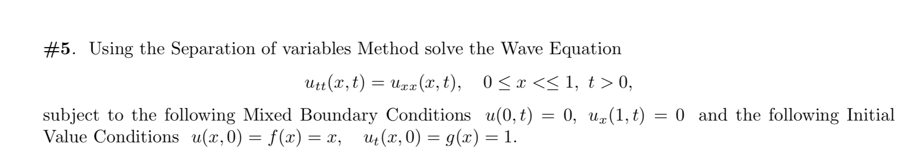 Solved #5. Using the Separation of variables Method solve | Chegg.com