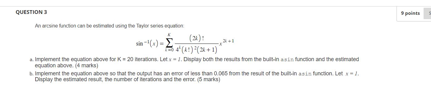Solved An arcsine function can be estimated using the Taylor | Chegg.com