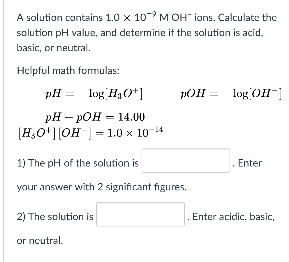 Solved A solution contains 1.0 x 109 M OH ions. Calculate | Chegg.com
