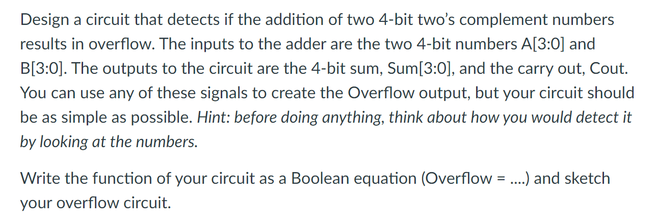 Design a circuit that detects if the addition of two | Chegg.com