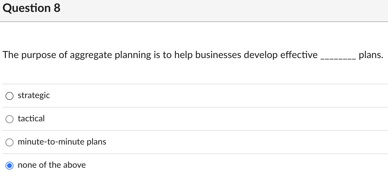 Solved The purpose of aggregate planning is to help | Chegg.com