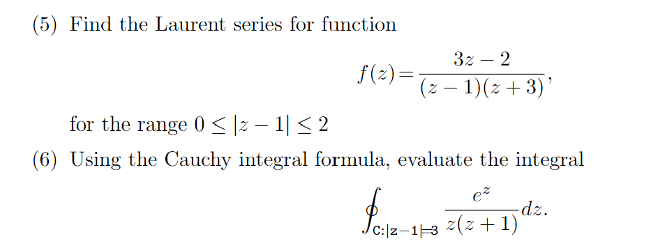 Solved - (5) Find the Laurent series for function 32 – 2 | Chegg.com