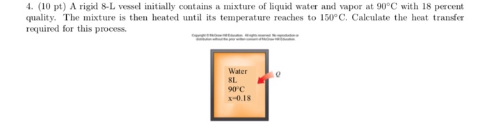 Solved 4. (10 pt) A rigid 8-L vessel initially contains a | Chegg.com