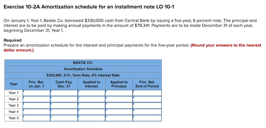 Solved Exercise 10-2A Amortization schedule for an | Chegg.com