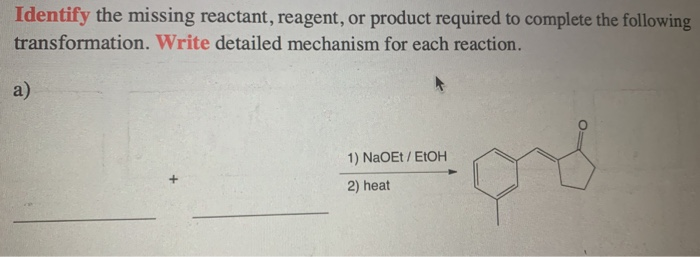 Solved Identify the missing reactant, reagent, or product | Chegg.com