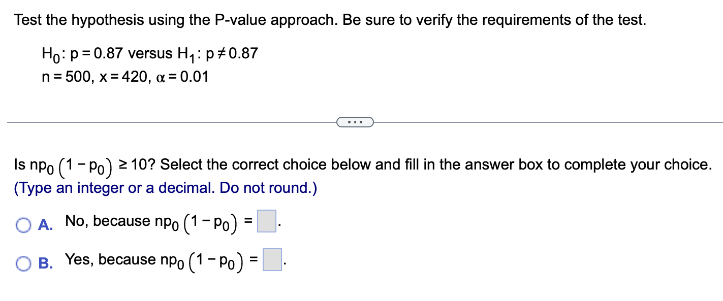 Solved Is np0(1-p0)≥10 ? ﻿Select the correct choice below | Chegg.com