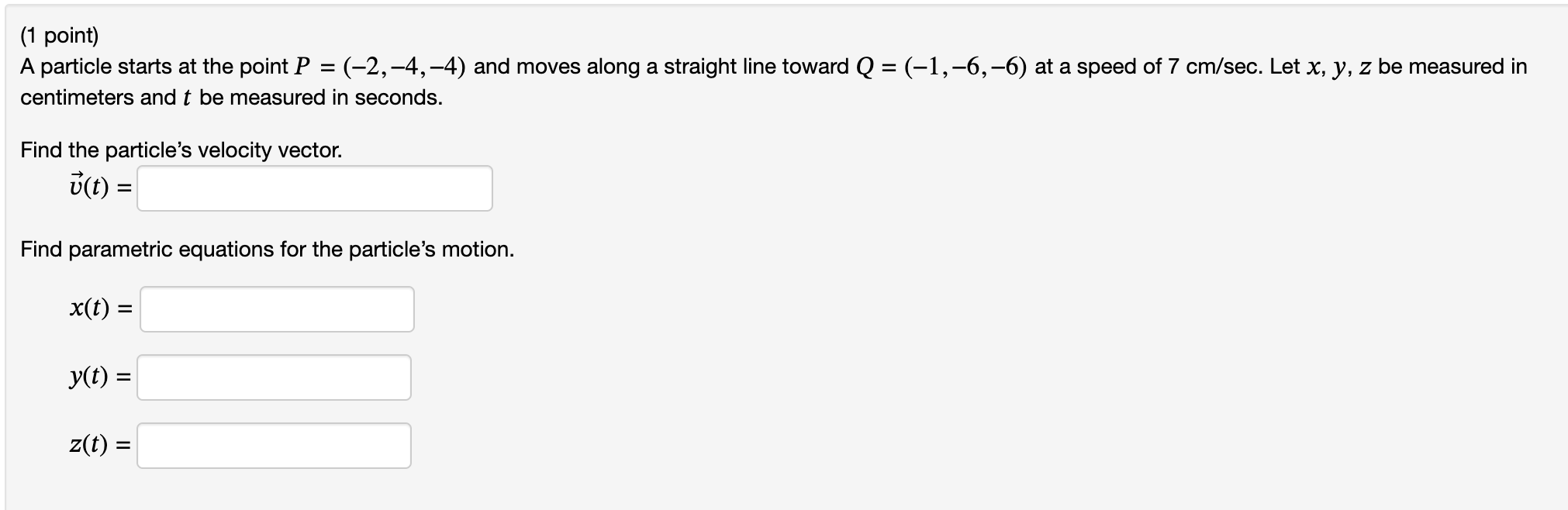 Solved (1 ﻿point)A particle starts at ﻿the point | Chegg.com