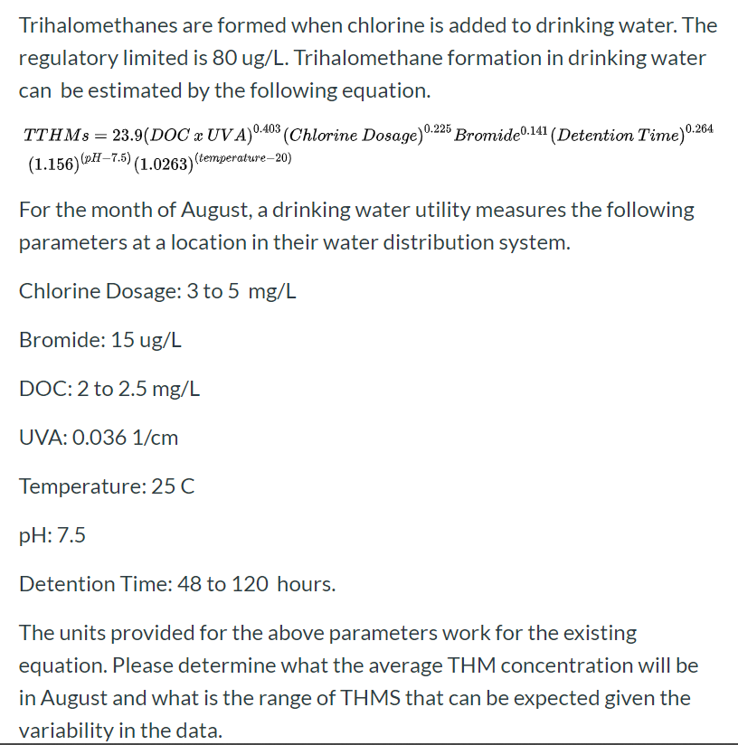 Solved Trihalomethanes are formed when chlorine is added to | Chegg.com