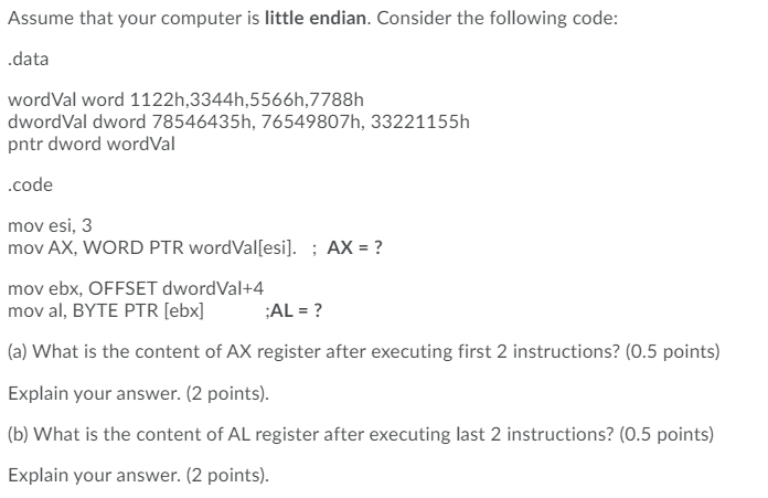 Solved Assume that your computer is little endian. Consider | Chegg.com