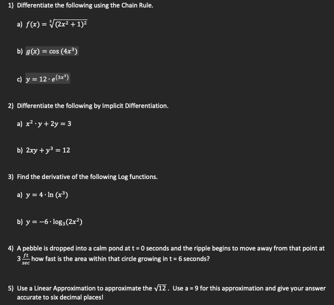 Solved 1) Differentiate the following using the Chain Rule. | Chegg.com