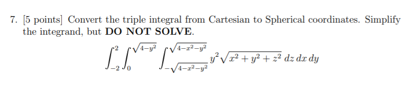 Solved 7. [5 points] Convert the triple integral from | Chegg.com