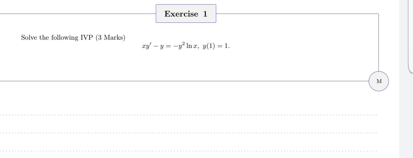 Solved Solve the following IVP (3 Marks) xy′−y=−y2lnx,y(1)=1 | Chegg.com Solved Solve the following IVP (3 Marks) xy′−y=−y2lnx,y(1)=1 | Chegg.com