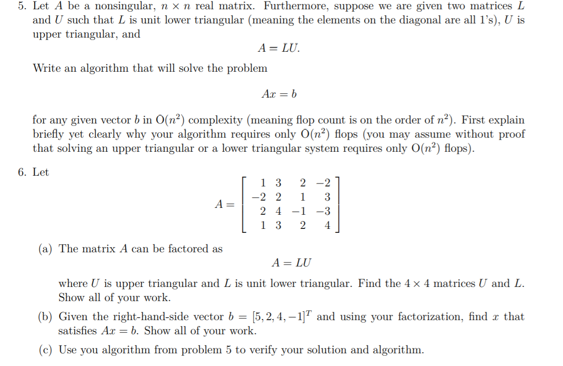 Solved 5. Let A be a nonsingular, n x n real matrix. | Chegg.com