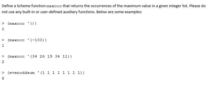 Solved Define a Scheme function maxocc that returns the | Chegg.com