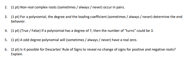 Solved 2. (1 pt) Non-real complex roots (sometimes / always | Chegg.com