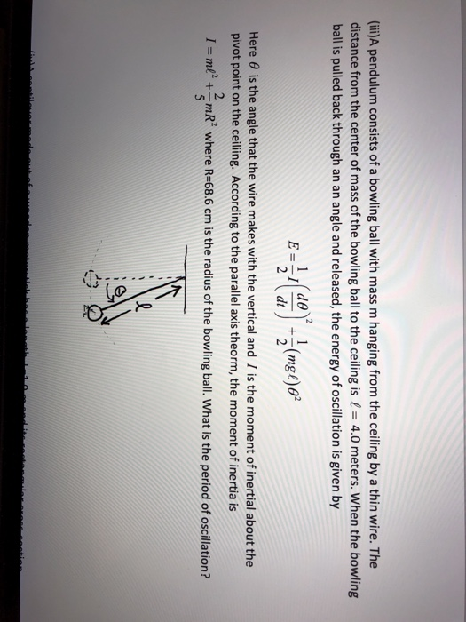 Solved 3. In the exercise above involving the bowling ball | Chegg.com