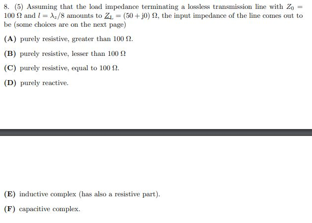 Solved 8. (5) Assuming that the load impedance terminating a | Chegg.com