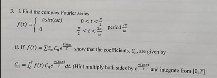 Solved 3. i. Find the complex Fourier series | Chegg.com