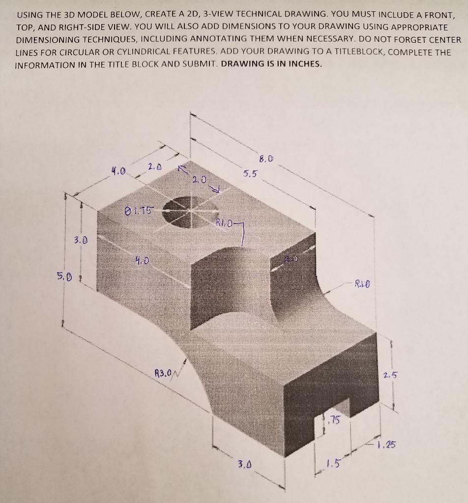 Solved USING THE 3D MODEL BELOW, CREATE A 2D, 3-VIEW | Chegg.com