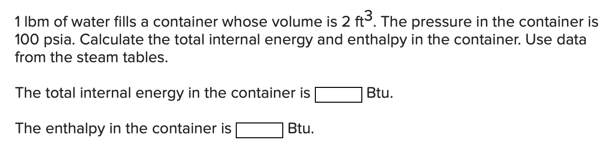 Solved 1 lbm of water fills a container whose volume is 2 | Chegg.com