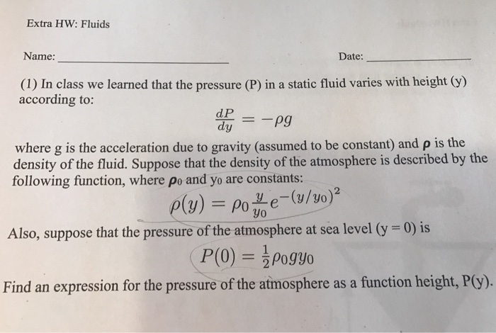Solved Extra HW: Fluids Name: Date: (1) In class we learned | Chegg.com
