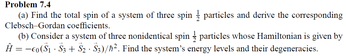 Solved (a) Find the total spin of a system of three spin 21 | Chegg.com