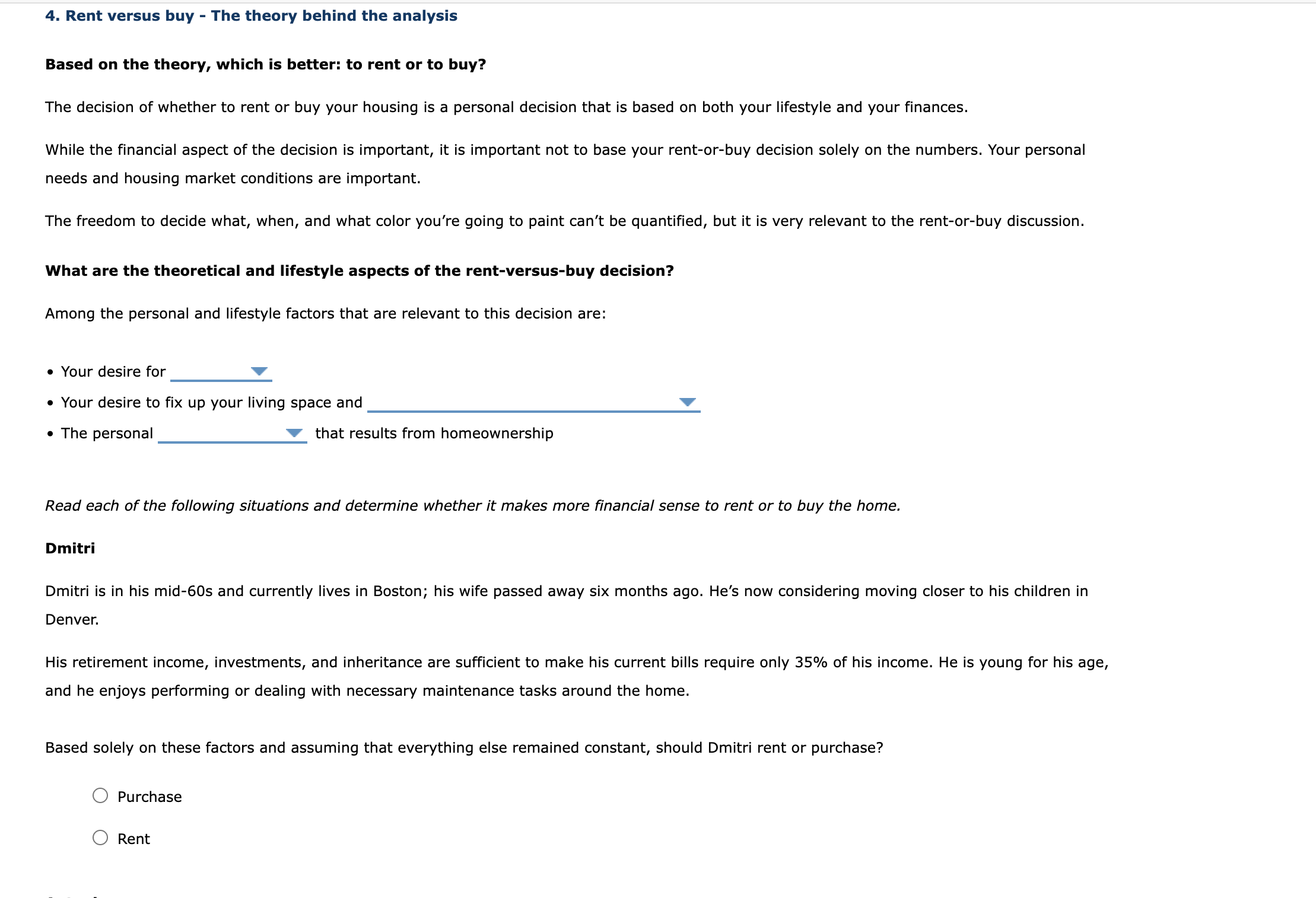 Solved Based on the theory, which is better: to rent or to | Chegg.com