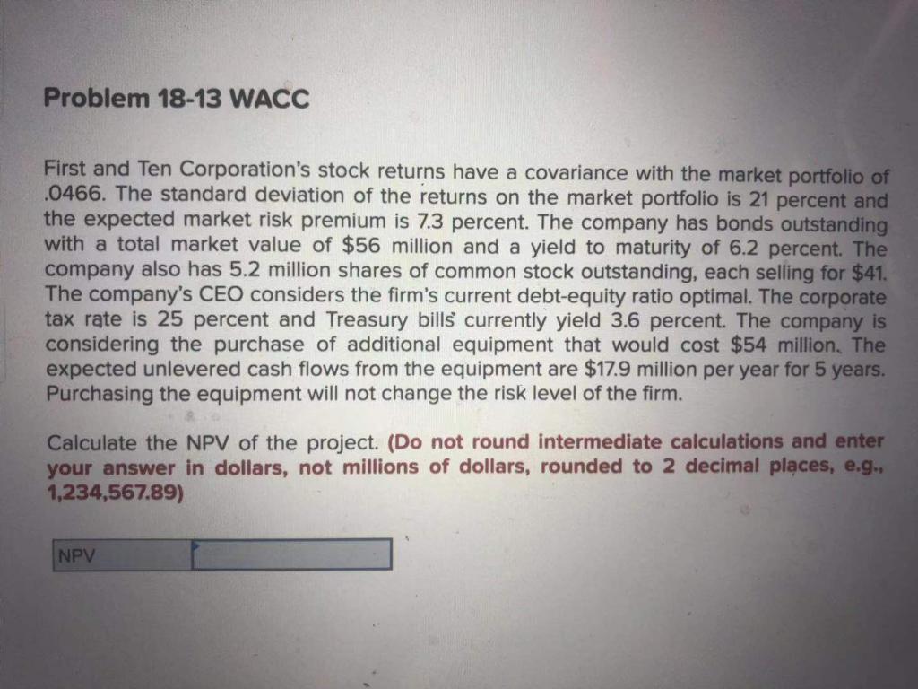 Solved Problem 18-13 WACC First and Ten Corporation's stock | Chegg.com