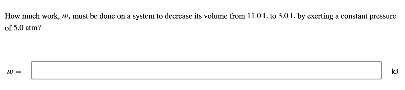 Solved How much work, w, must be done on a system to | Chegg.com