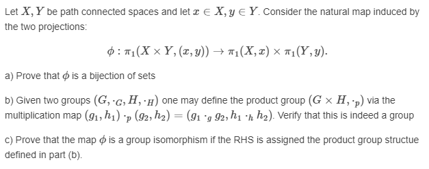 Solved Let X, Y be path connected spaces and let I e X,Y EY. | Chegg.com