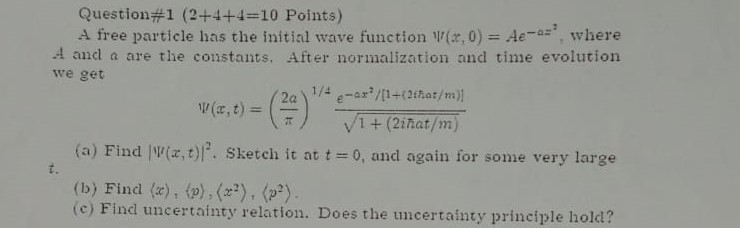 Solved Question\#1 (2+4+4=10 Points ) A free particle has | Chegg.com