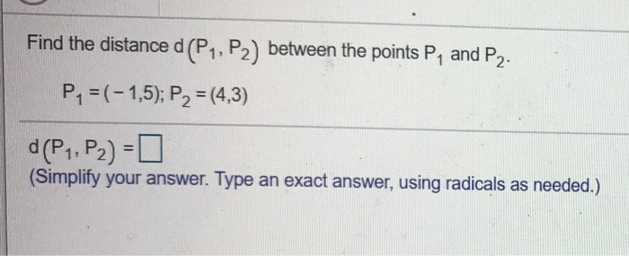 Solved Find the distance d (P1, P2) between the points P1 | Chegg.com